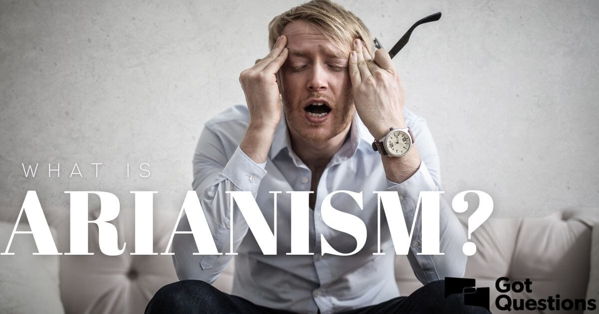 O que é o arianismo? - Bíblia da Bíblia