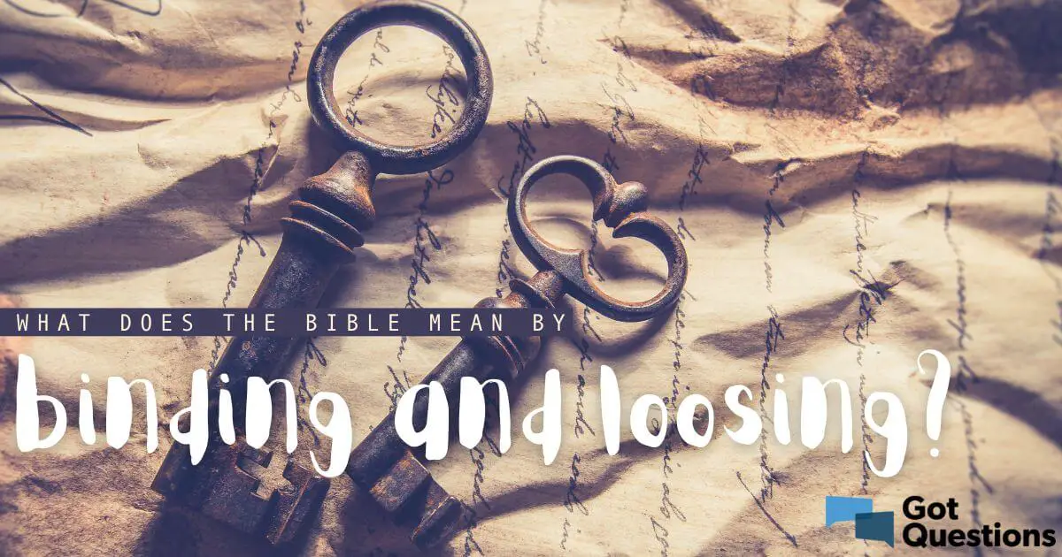 O que significa ligar e desligar na Bíblia? - Bíblia da Bíblia