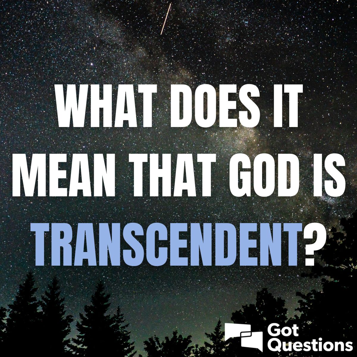 O que significa que Deus é transcendente? - Bíblia da Bíblia